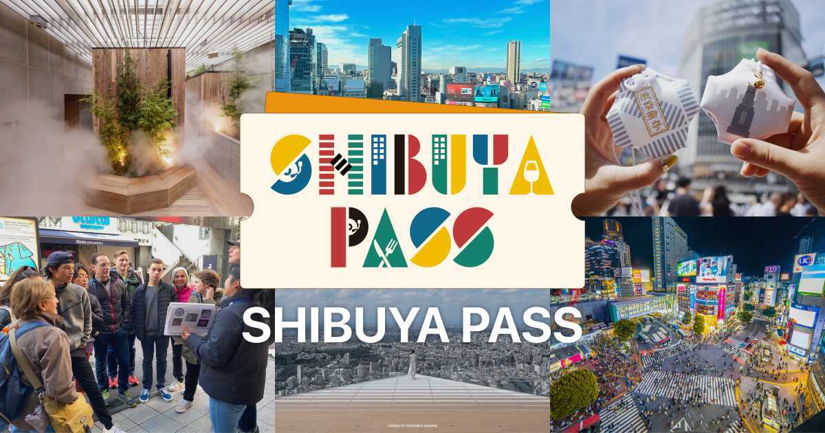 Shibuya Tour | SHIBUYA PASS